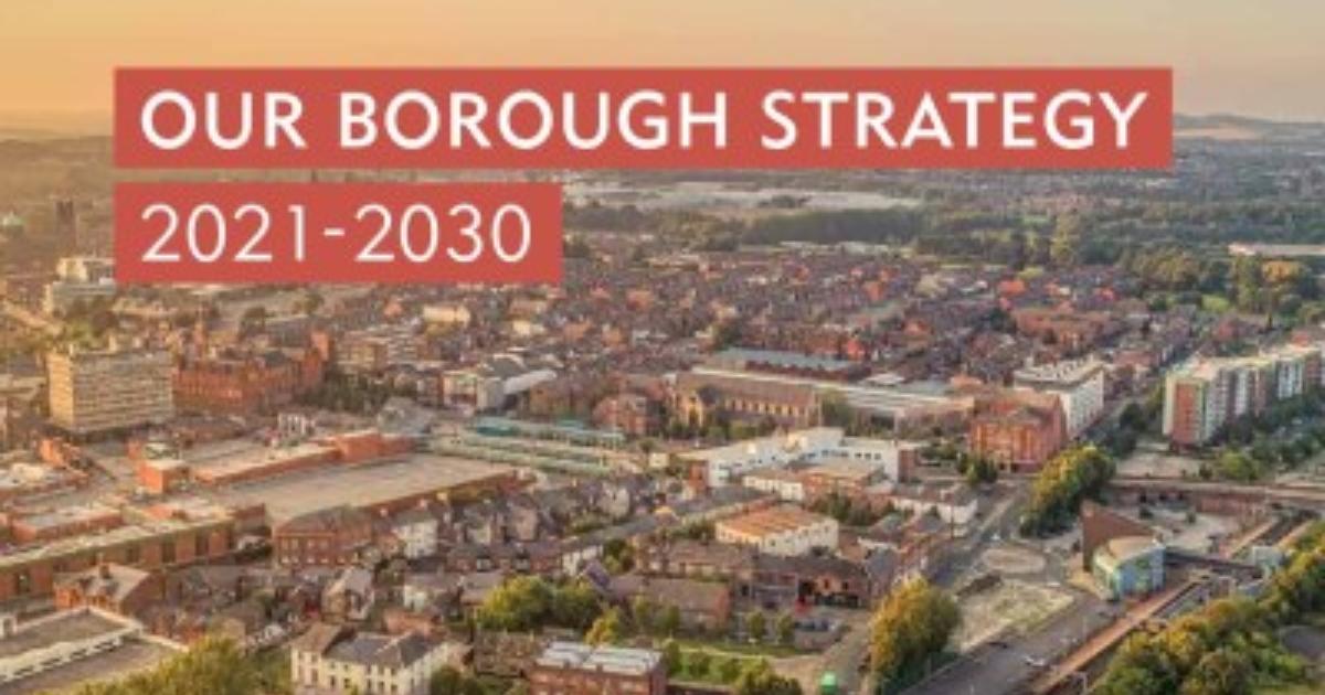 St Helens Borough Strategy 2021-2030 - St Helens Borough Council